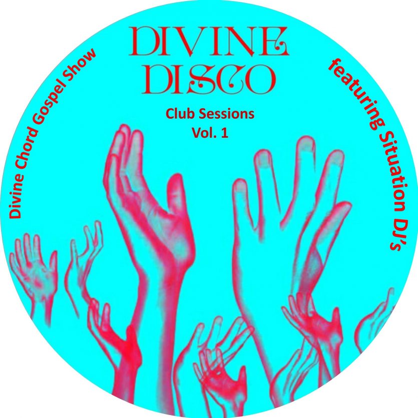 Divine Chord Gospel Show pt. 65 — Divine Disco Club Sessions Vol. 1 ...