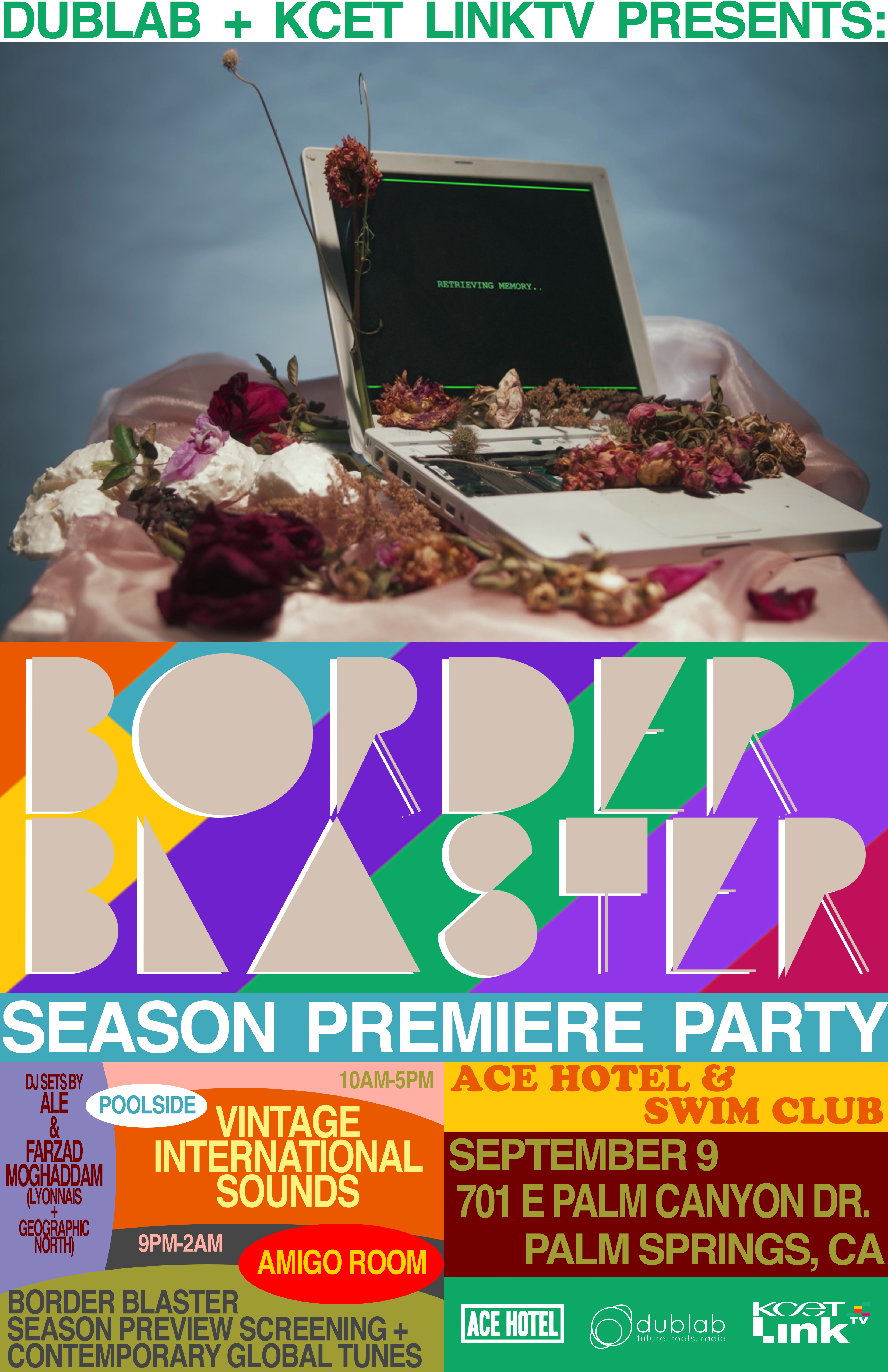 Border Blaster Season Premiere Party @ Ace Hotel Palm Springs - dublab