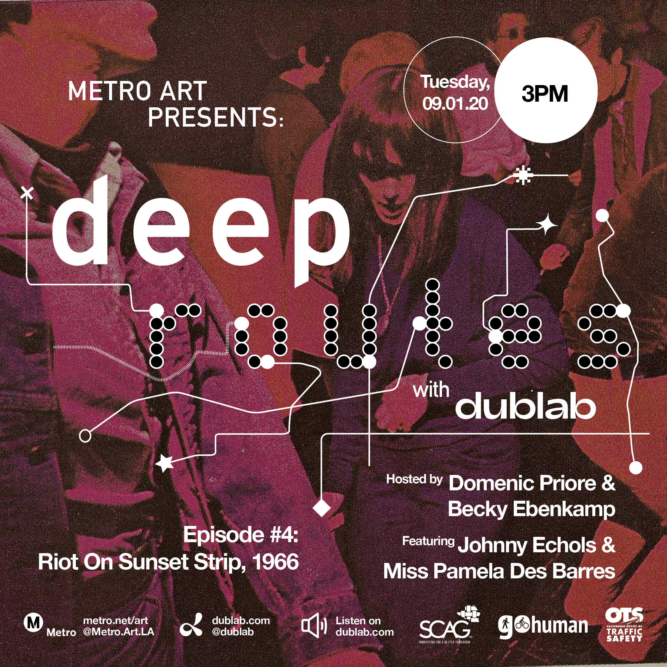 Metro Art & dublab present: DEEP ROUTES Episode #4 — Riot on Sunset ...