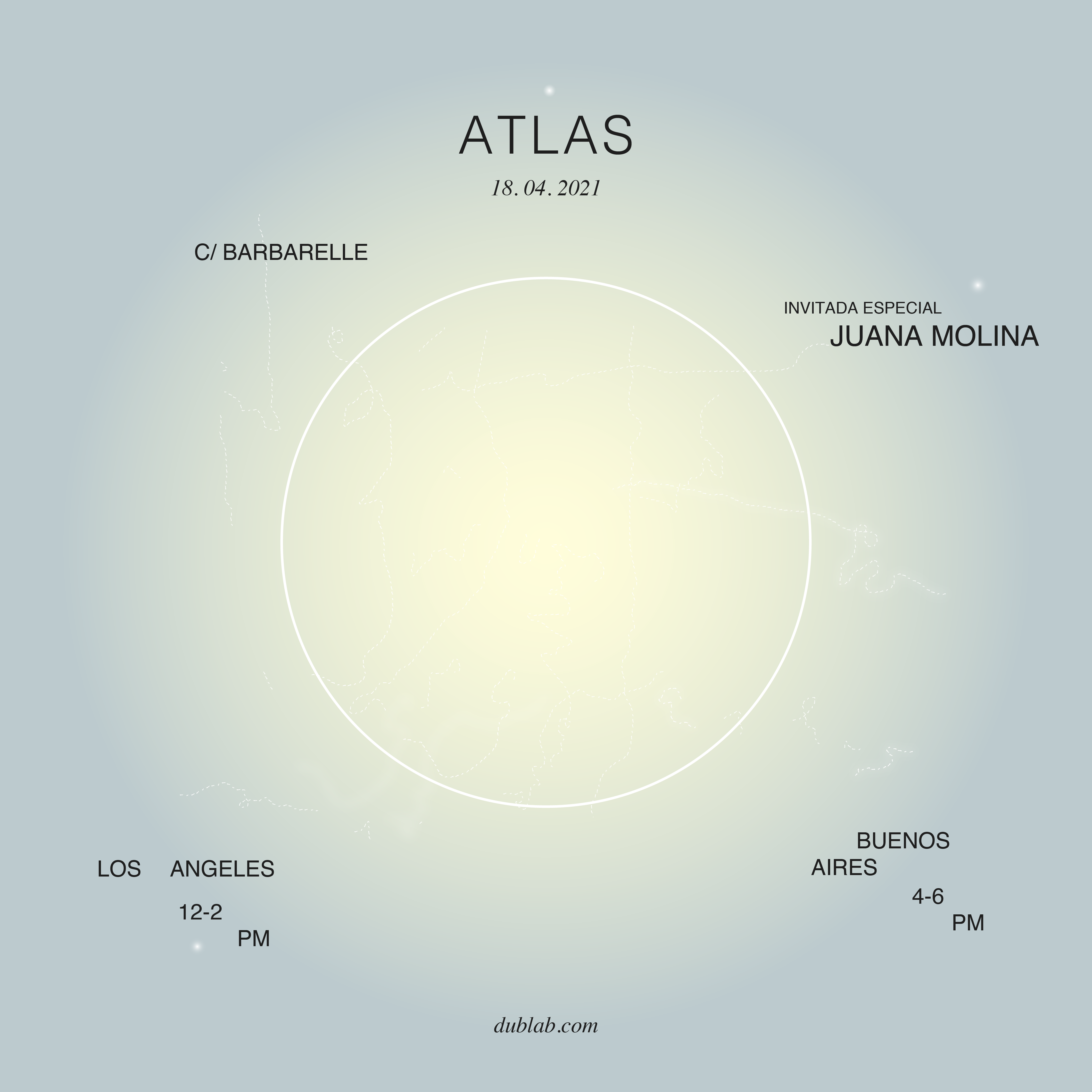 Barbarelle — ATLAS w/Juana Molina (04.18.21) - dublab