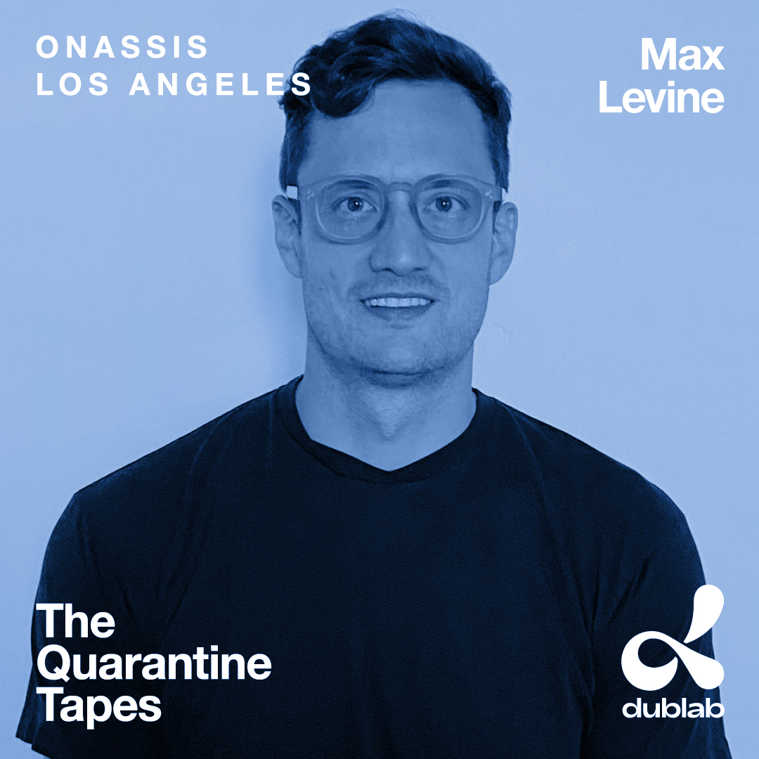 The Quarantine Tapes: 194 Paul Holdengräber w/ Max Levine (06.09.21) - dublab