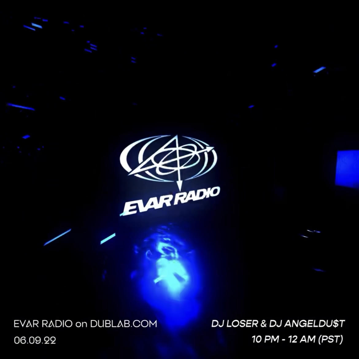 Evar Radio w/DJ Loser and Angeldu$t (06.09.22) - dublab