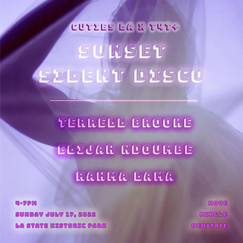 Cuties Los Angeles and T4T+ Present: SUNSET ~ A Silent Disco - dublab