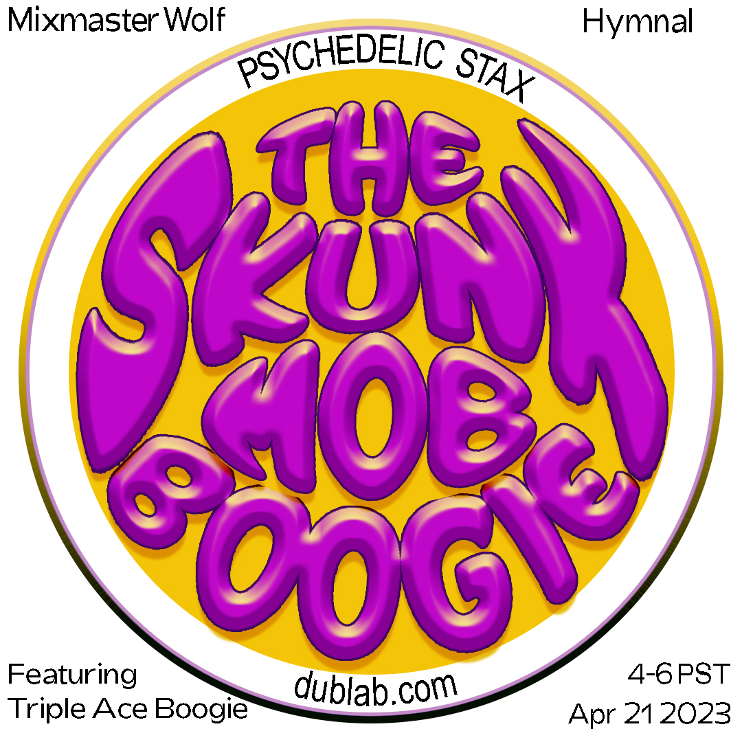 Hymnal & Mixmaster Wolf — Psychedelic Stax: Kake Day (03.17.23) - dublab
