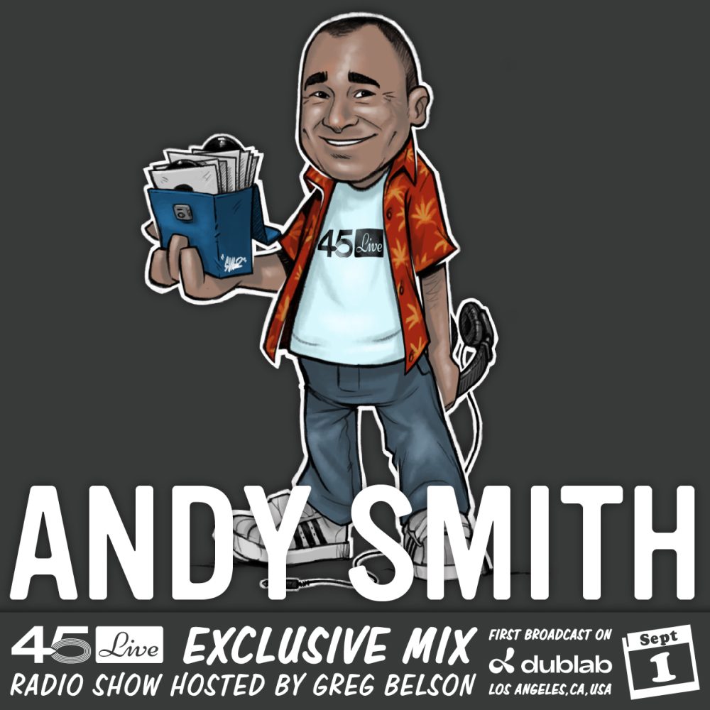 45 Live w/Andy Smith — The 45 Live Radio Show (09.01.23) - dublab
