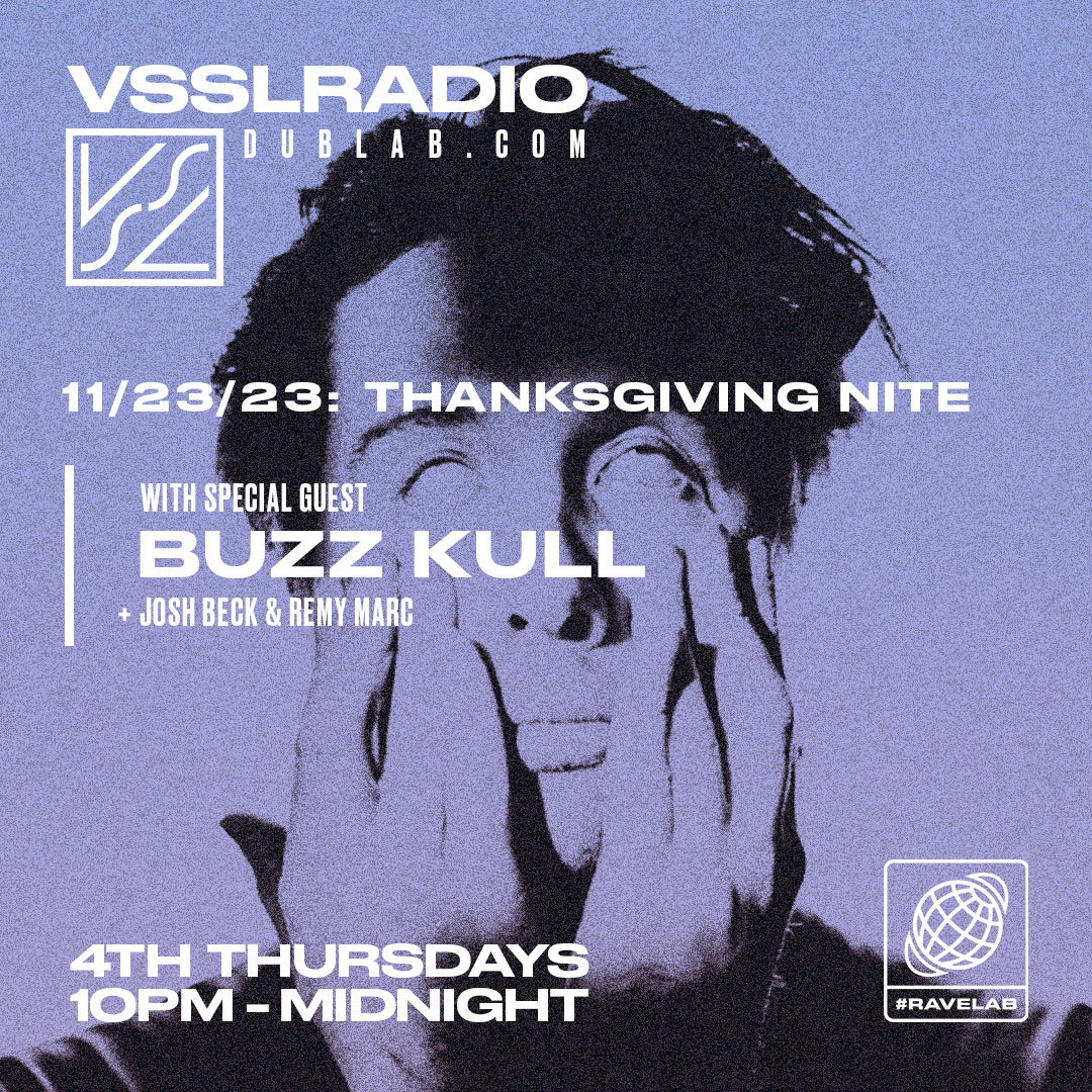 Remy Marc + Josh Beck w/Buzz Kill — VSSL Radio (11.23.23) - dublab