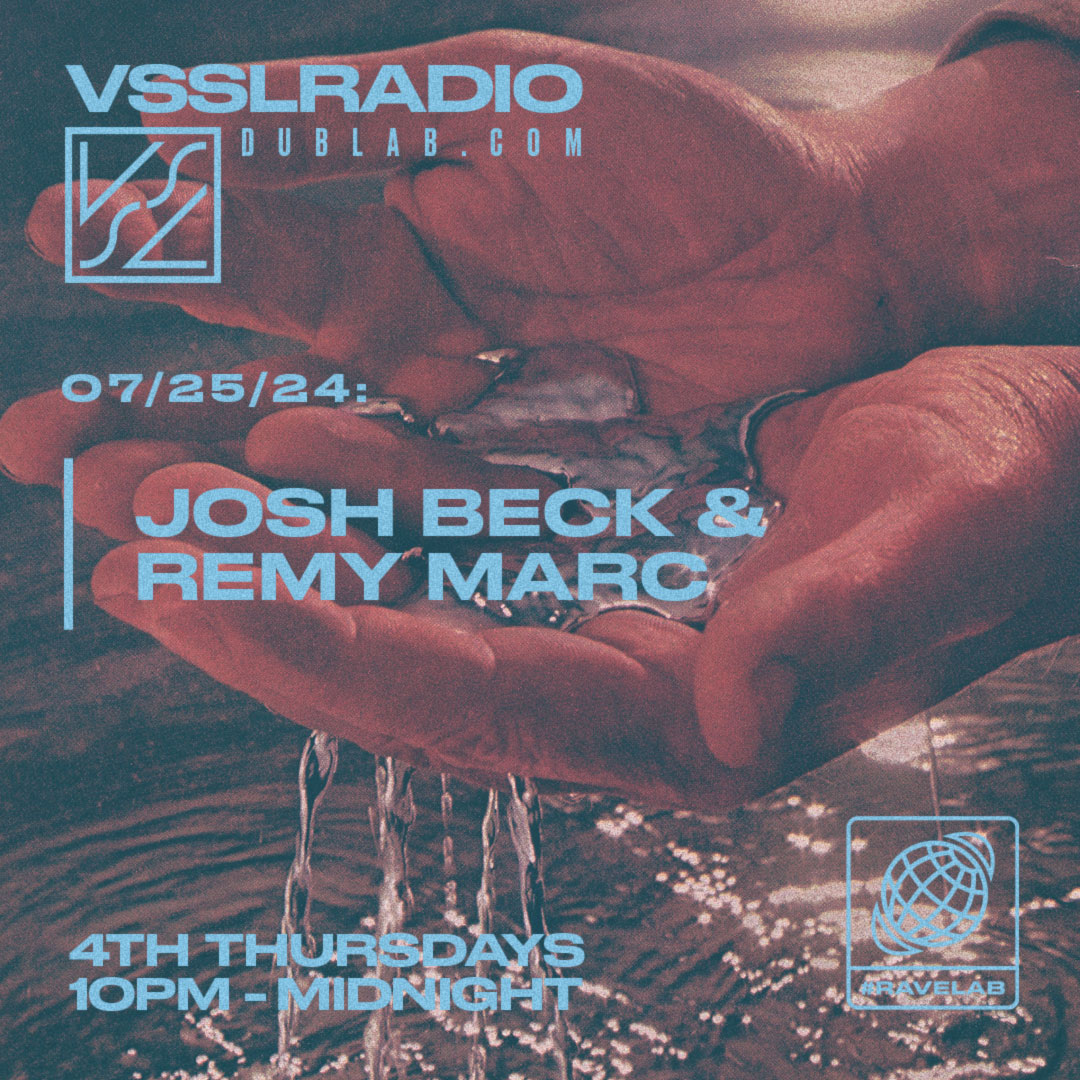 Remy Marc + Josh Beck — VSSL Radio (11.28.24) - dublab