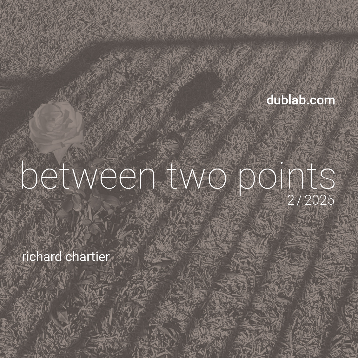 Richard Chartier — Between Two Points (05.27.25) - dublab
